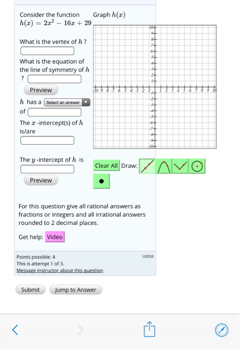 Solved Graph h(x) Consider the function h(x) 22-16x +29 What | Chegg.com
