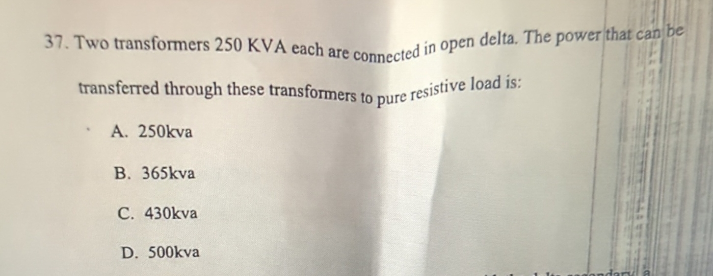 Solved Two transformers 250KVA each are connected in open | Chegg.com