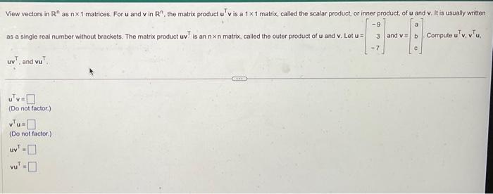 Solved View vectors in Rn as nx 1 matrices. For u and v in | Chegg.com