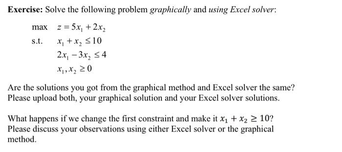 Solved Exercise: Solve the following problem graphically and | Chegg.com