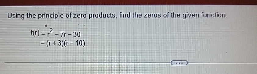 Solved Using the principle of zero products, find the zeros | Chegg.com