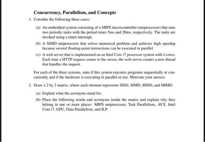 Solved Concurrency, Parallelism, and Concepts 1. Consider | Chegg.com Solved Concurrency, Parallelism, and Concepts 1. Consider | Chegg.com