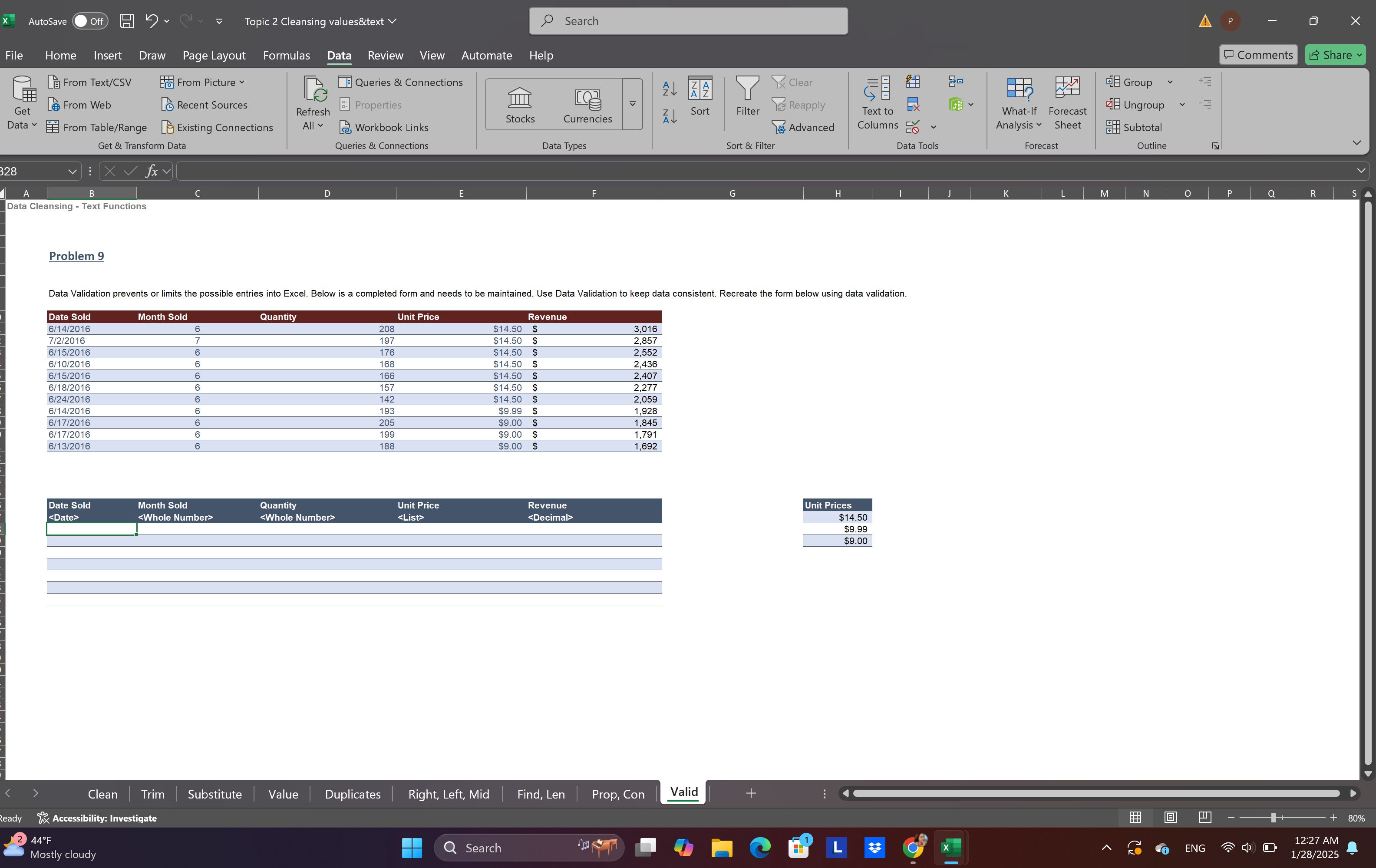 Problem 9Data Validation prevents or limits the | Chegg.com