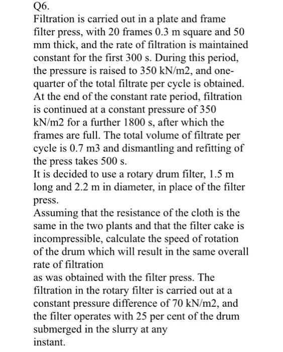 Solved Q6.Filtration is carried out in a plate and | Chegg.com
