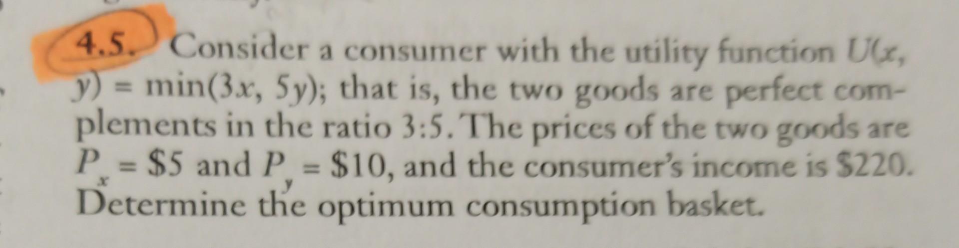 Solved 4.5. Consider a consumer with the utility function | Chegg.com