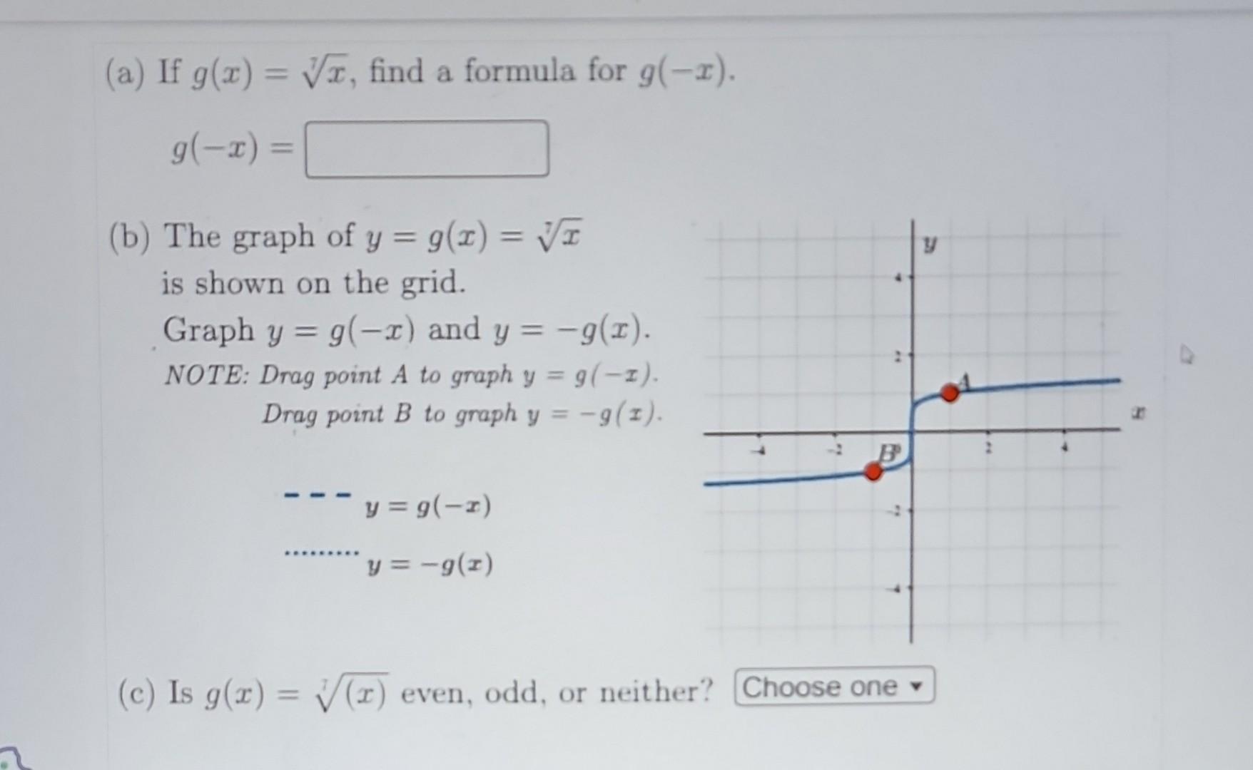 Solved (a) If g(x)=7x, find a formula for g(−x). g(−x)= (b) | Chegg.com