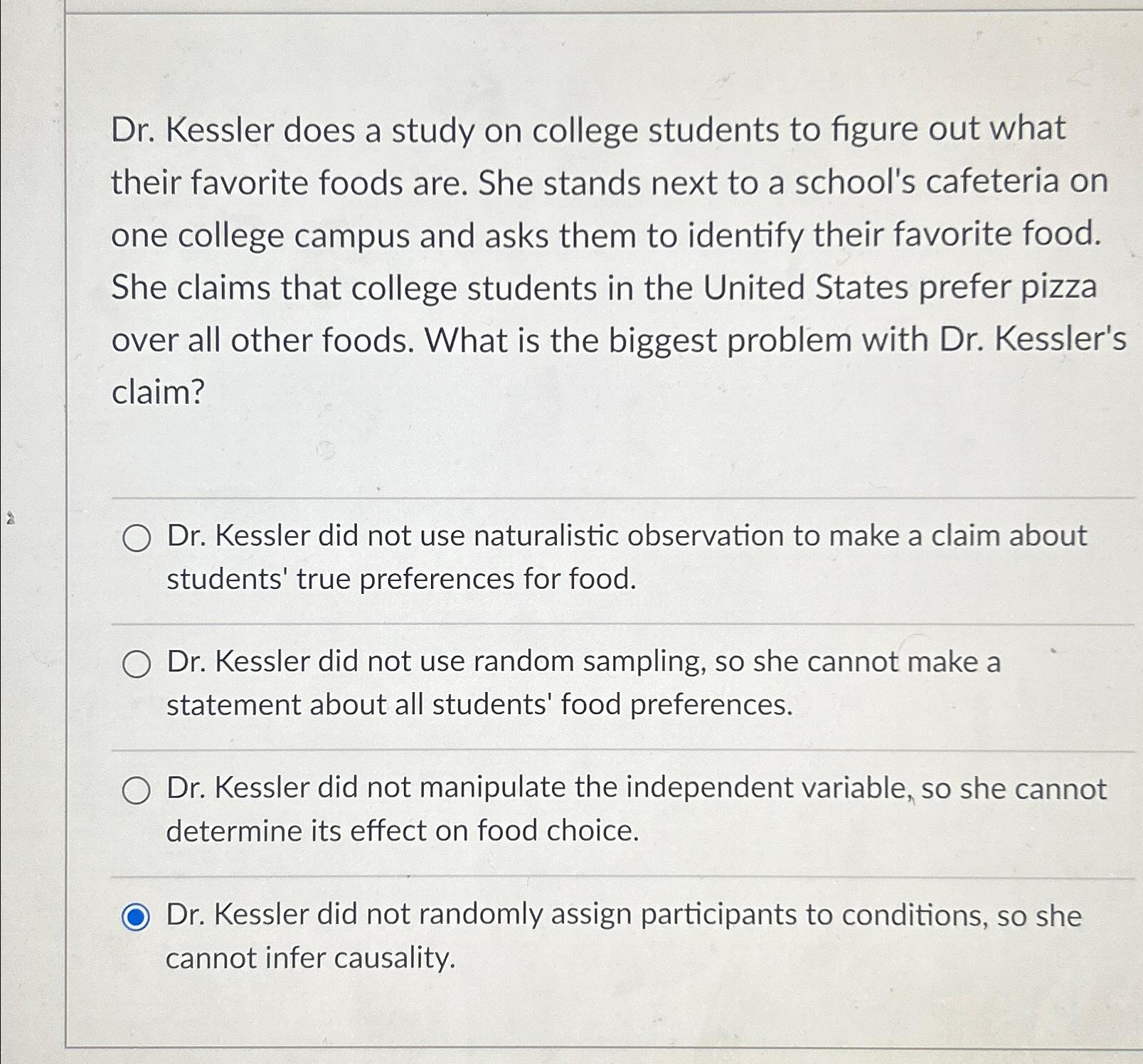 Solved Dr. ﻿Kessler does a study on college students to | Chegg.com
