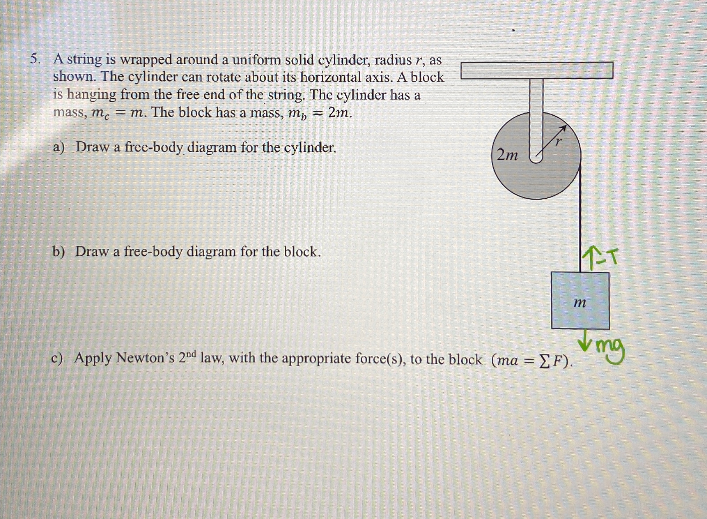 Solved A string is wrapped around a uniform solid cylinder, | Chegg.com