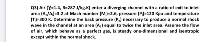 Solved Q1) An ideal gas with specific heat ratio Y=1.29 and | Chegg.com