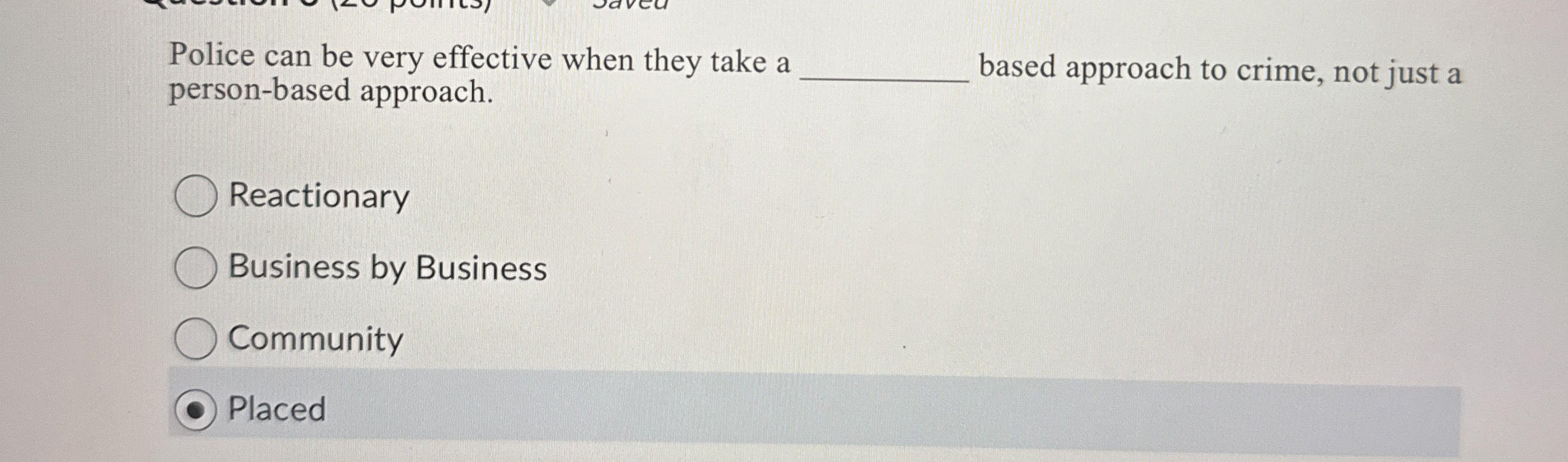 Solved Police can be very effective when they take a | Chegg.com