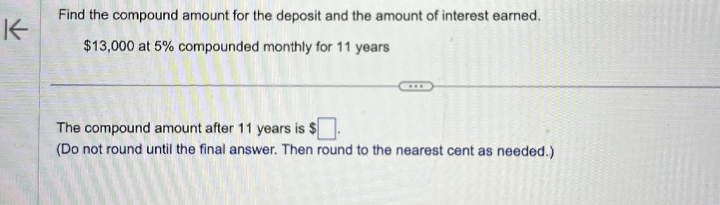 Solved Find the compound amount for the deposit and the | Chegg.com