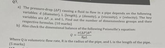 Solved a) The pressure-drop (ΔP) causing a fluid to flow in | Chegg.com