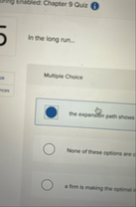 oring Enabled: Chapter 9 ﻿Quiz 0In the long | Chegg.com