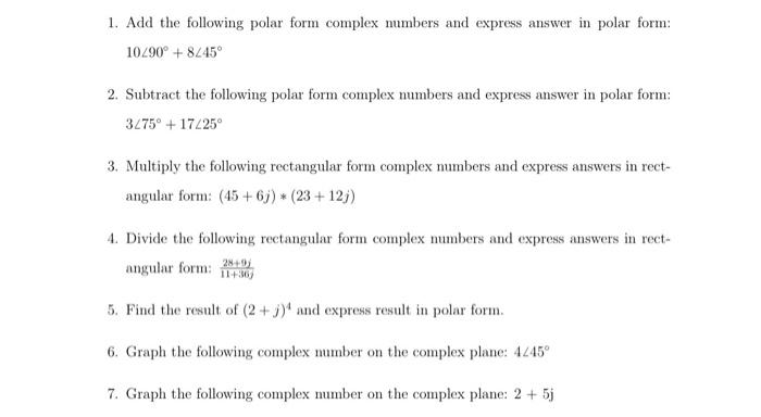 Solved 1. Add the following polar form complex numbers and | Chegg.com