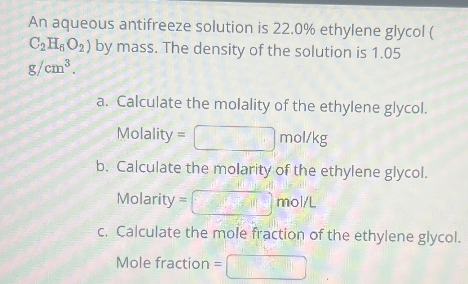 Solved An aqueous antifreeze solution is 22.0% ﻿ethylene | Chegg.com