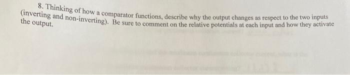 Solved 8 Thinking Of How A Comparator Functions Describe 