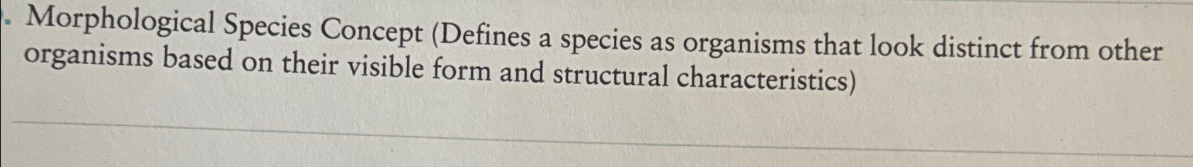 Solved Morphological Species Concept (Defines a species as | Chegg.com