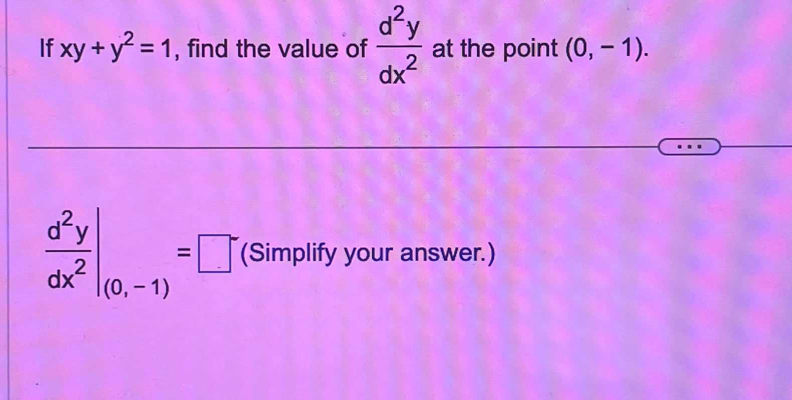 Solved If xy+y2=1, ﻿find the value of d2ydx2 ﻿at the point | Chegg.com