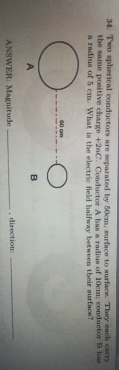 Solved Two spherical conductors are separated by 50 ﻿cm , | Chegg.com