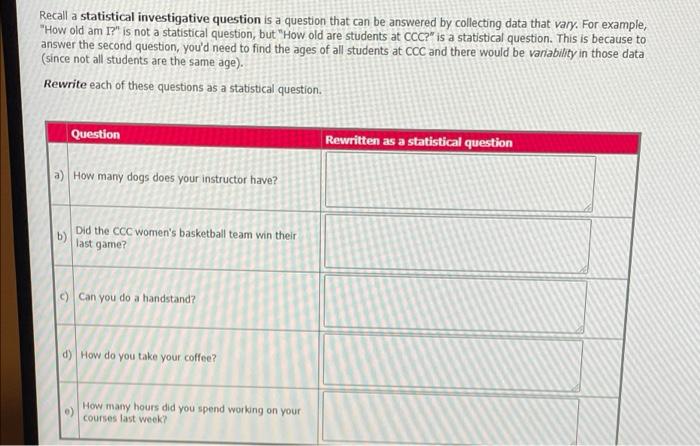 Solved Recall a statistical investigative question is a | Chegg.com