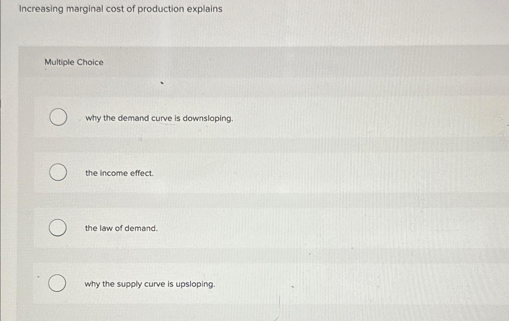 Solved Increasing marginal cost of production | Chegg.com