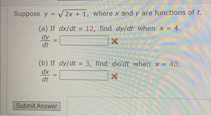 Solved Suppose y=2x+1, where x and y are functions of t (a) | Chegg.com