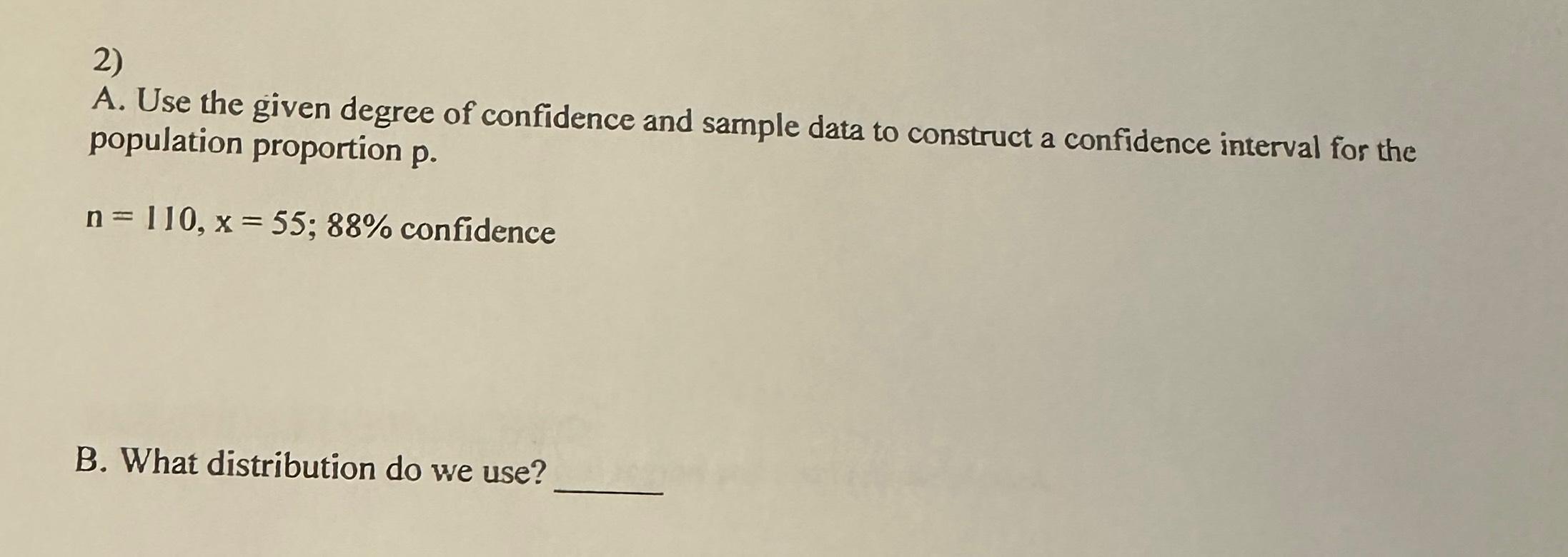 Solved A. ﻿Use the given degree of confidence and sample | Chegg.com