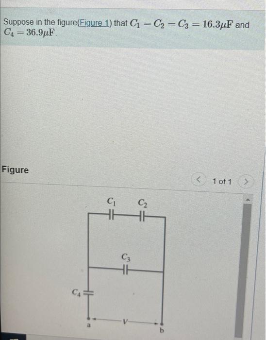 Solved Suppose in the figure(Figure 1) that C1=C2=C3=16.3μF | Chegg.com
