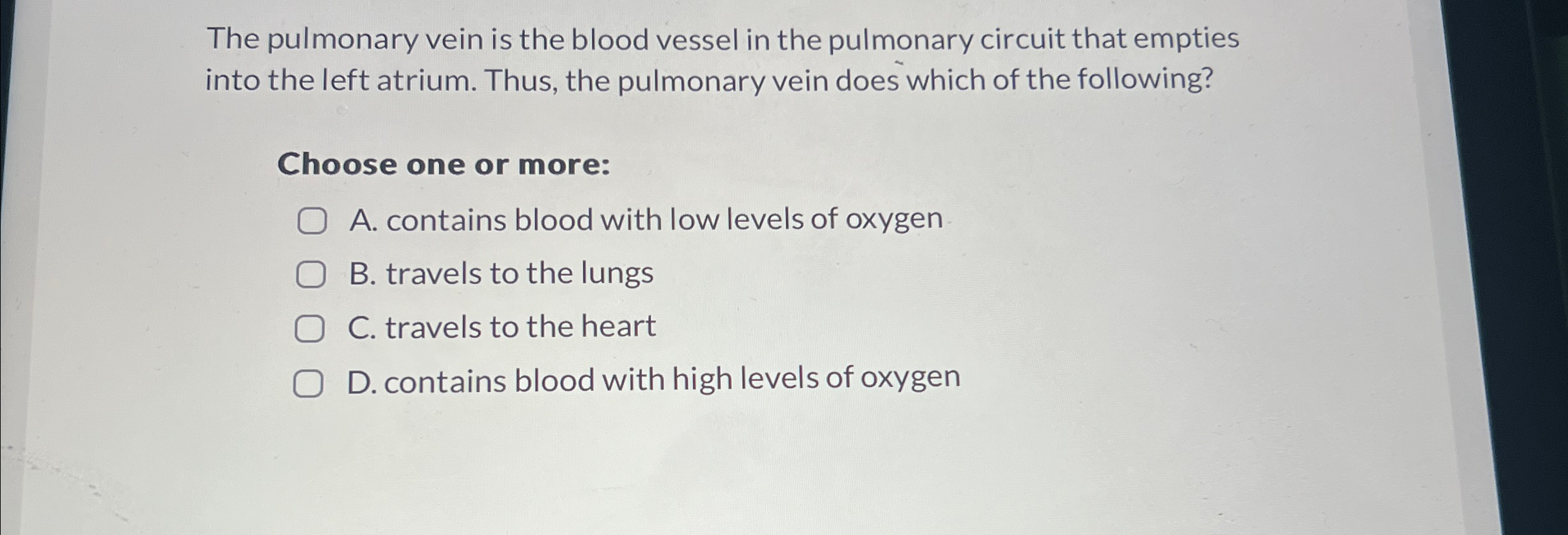 Solved The pulmonary vein is the blood vessel in the | Chegg.com