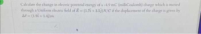 Solved Calculate the change in electric potential energy of | Chegg.com