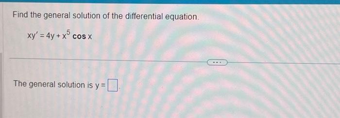Solved Find the general solution of the differential | Chegg.com