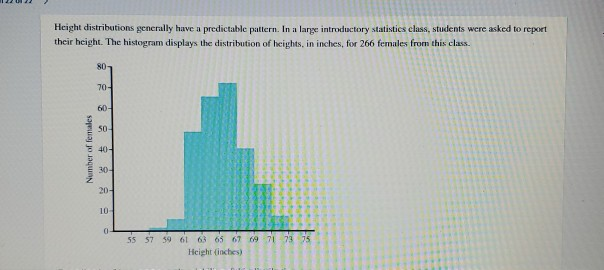 Solved Height distributions generally have a predictable | Chegg.com