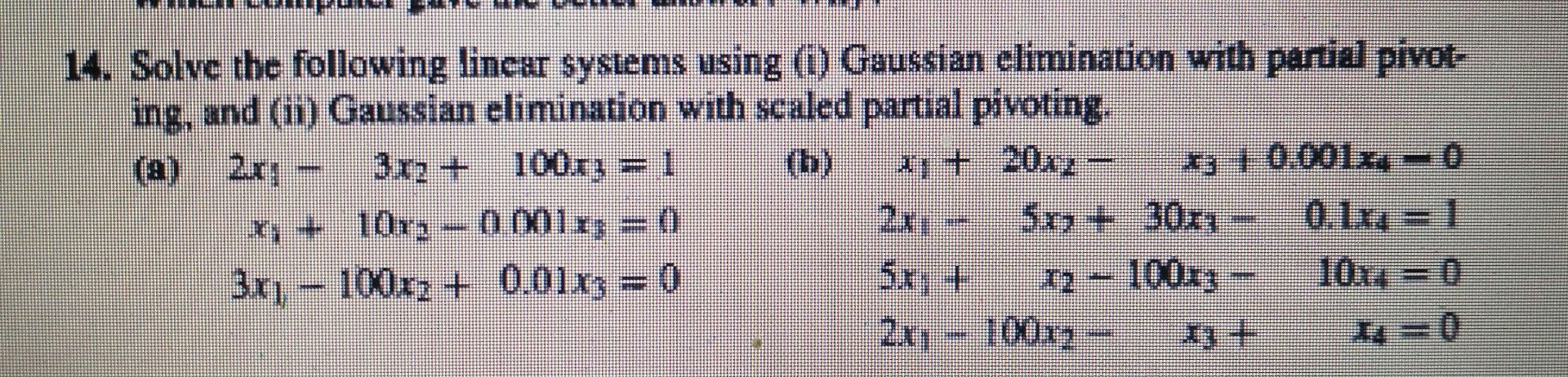 Solved MARCI 14. Solve the following lincar systems using () | Chegg.com