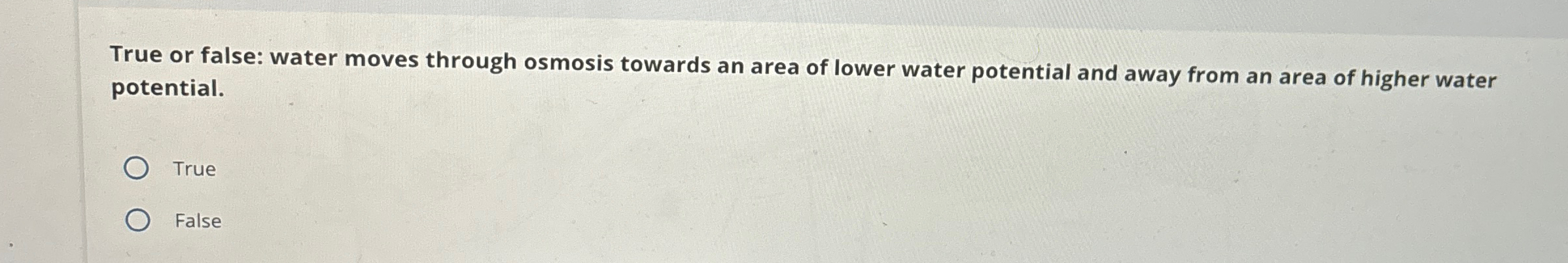 Solved True or false: water moves through osmosis towards an | Chegg.com