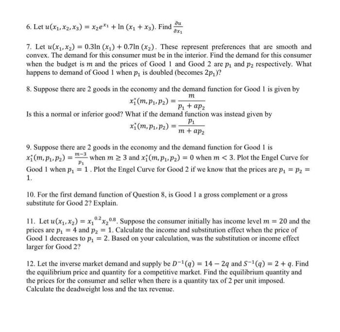 Solved 6. Let u(x1,x2,x3)=x2ex1+ln(x1+x3). Find ∂x1∂u 7. Let | Chegg.com