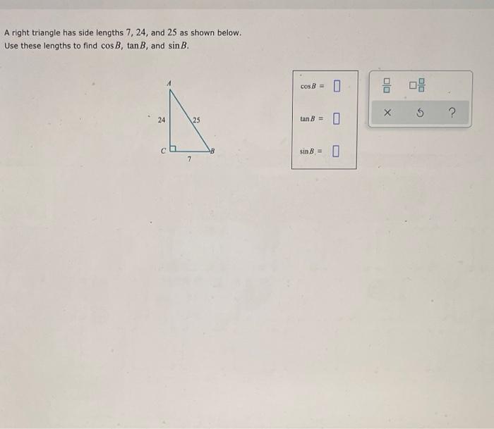 Solved A right triangle has side lengths 7, 24, and 25 as | Chegg.com
