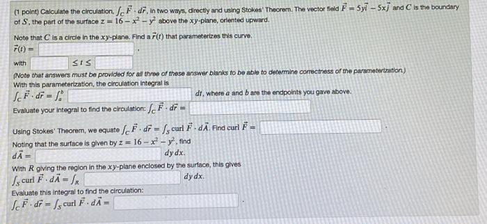 Solved (1 point) Calculate the circulation, ∫CF⋅dr, in two | Chegg.com Solved (1 point) Calculate the circulation, ∫CF⋅dr, in two | Chegg.com