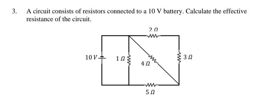 Solved 3. A circuit consists of resistors connected to a 10 | Chegg.com