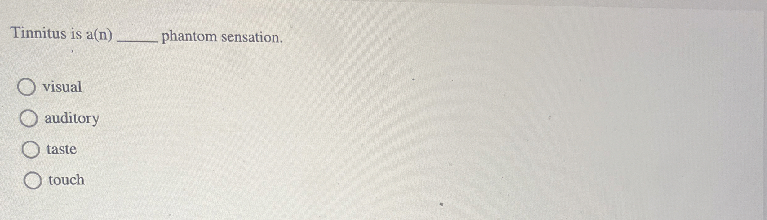 Solved Tinnitus is a(n) ﻿phantom | Chegg.com