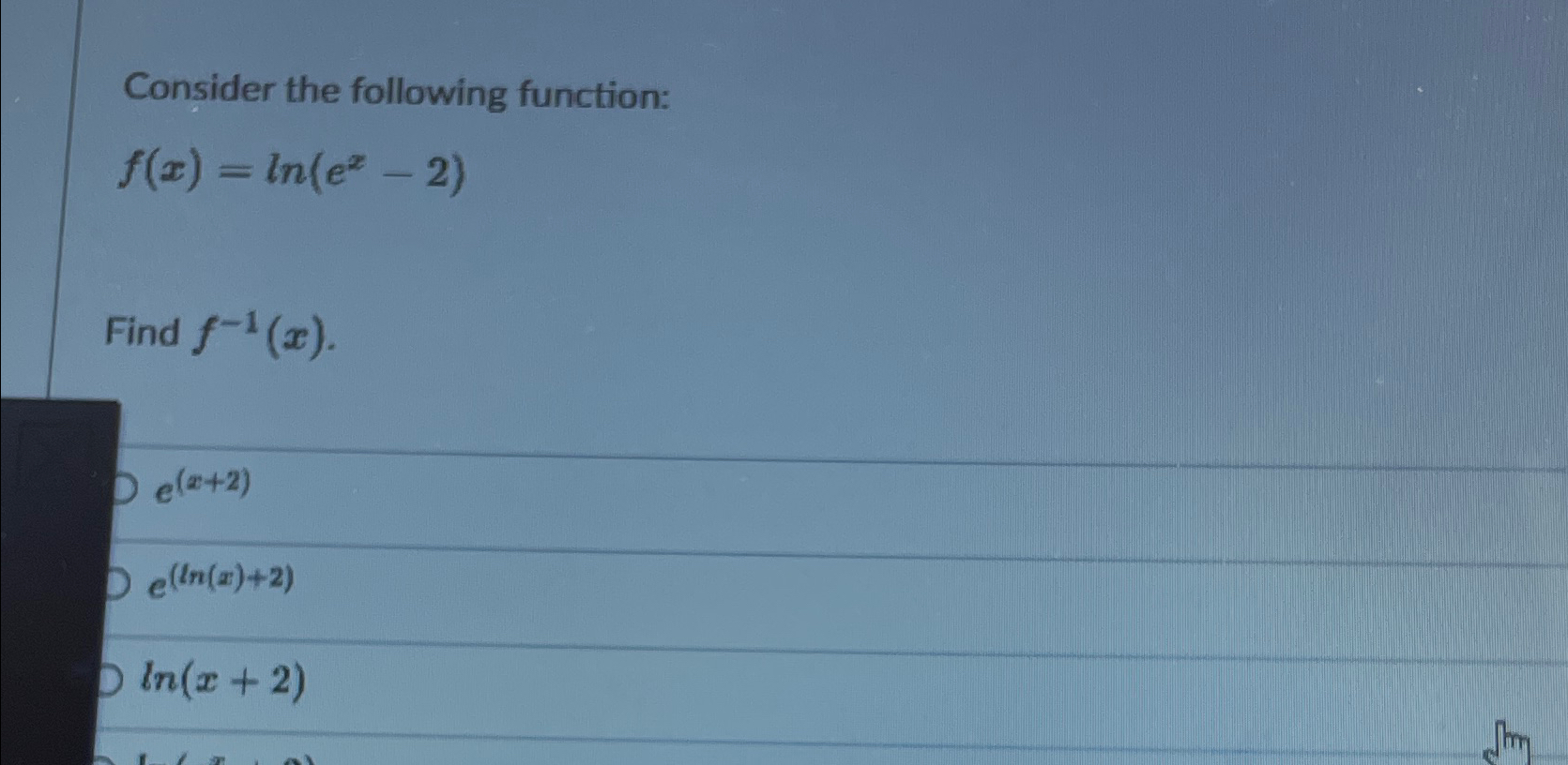 Solved Consider the following function:f(x)=ln(ex-2)Find | Chegg.com