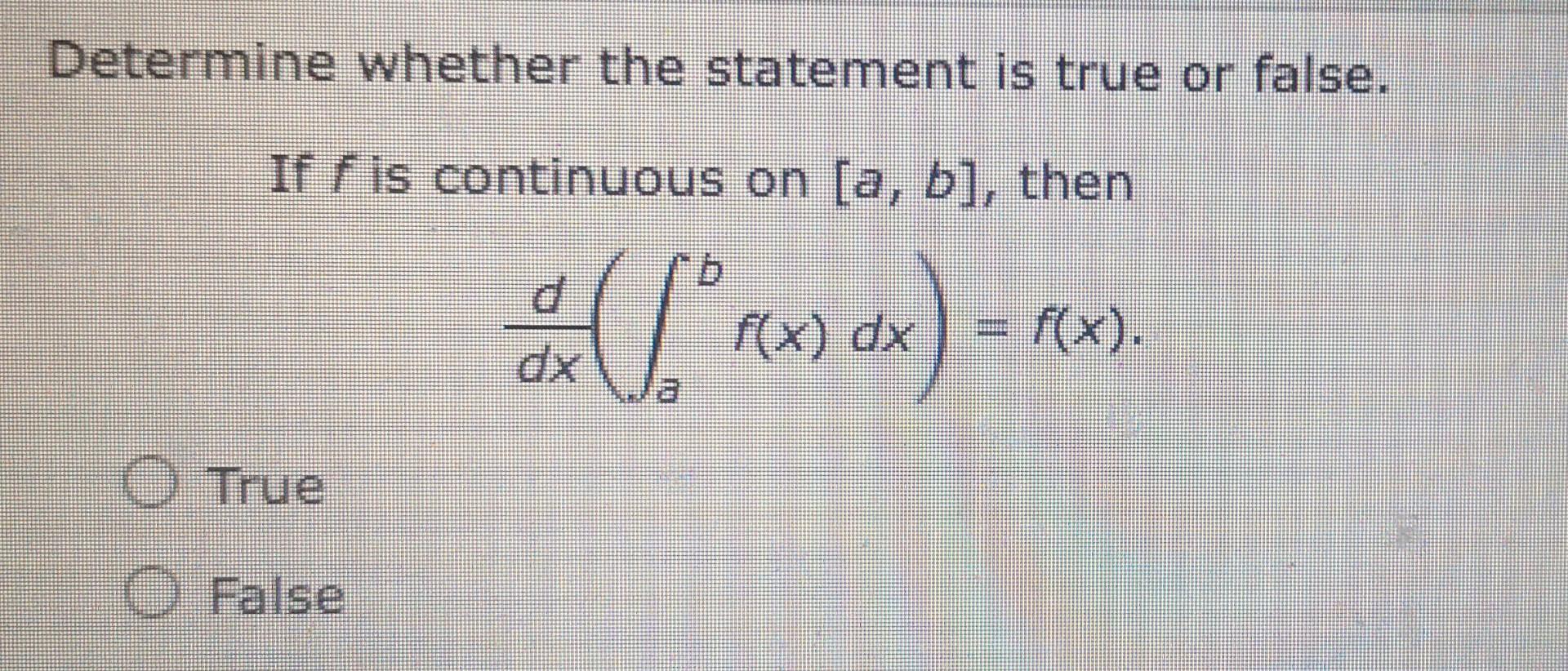 Solved Determine whether the statement is true or false. | Chegg.com