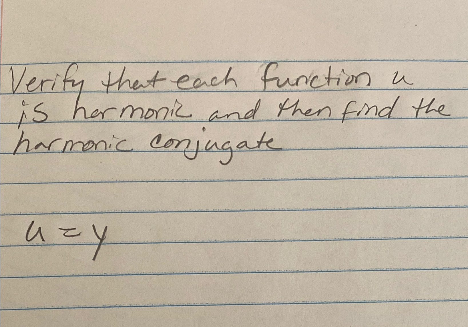 Solved Verify that each function u is harmonic and then find | Chegg.com