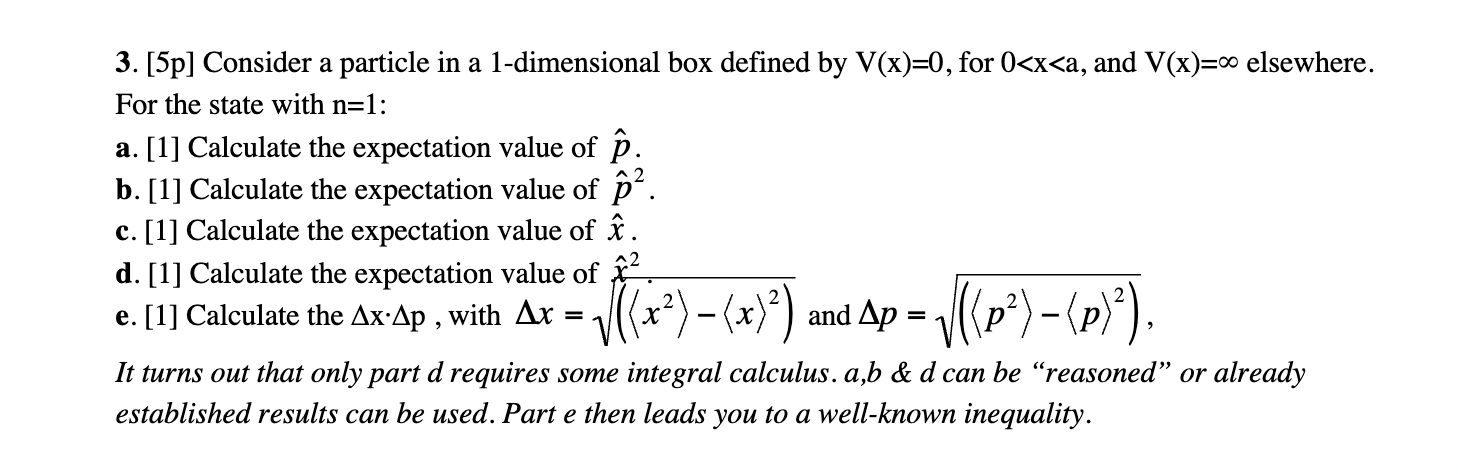 Solved [5p] ﻿Consider a particle in a 1-dimensional box | Chegg.com