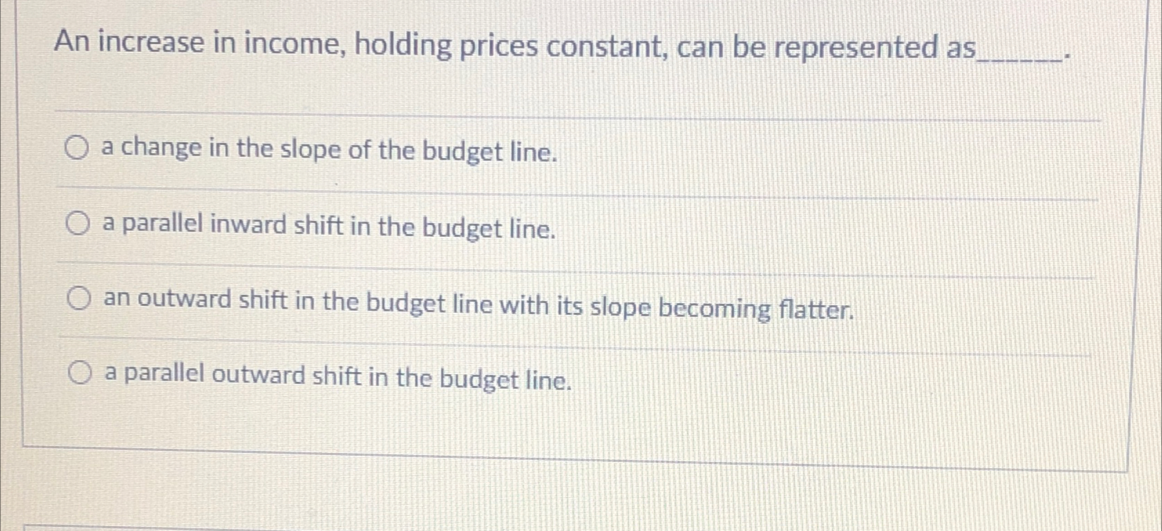 Solved An increase in income, holding prices constant, can | Chegg.com