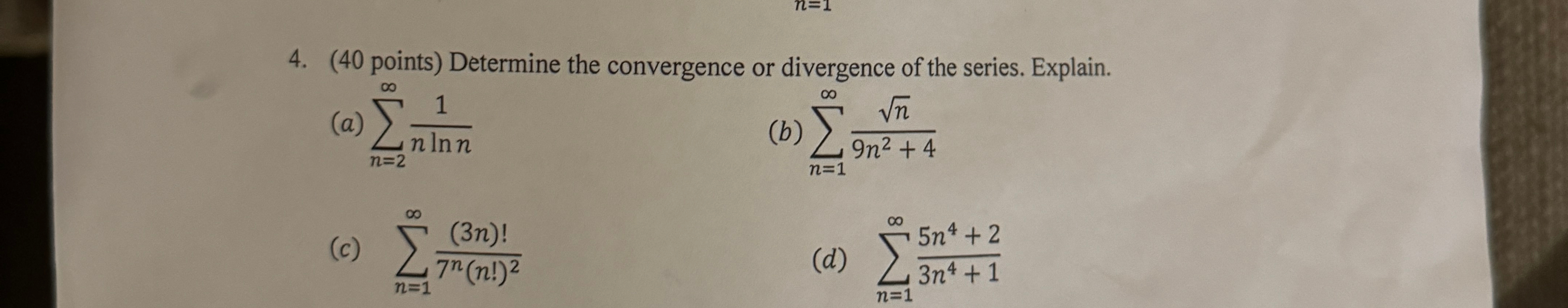 Solved (40 points) Determine the convergence or divergence | Chegg.com Solved (40 points) Determine the convergence or divergence | Chegg.com