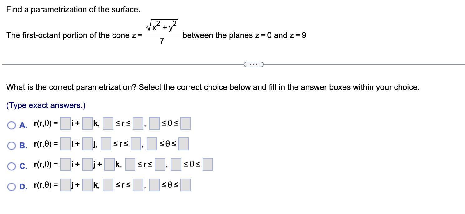 Solved Find a parametrization of the surface.The | Chegg.com