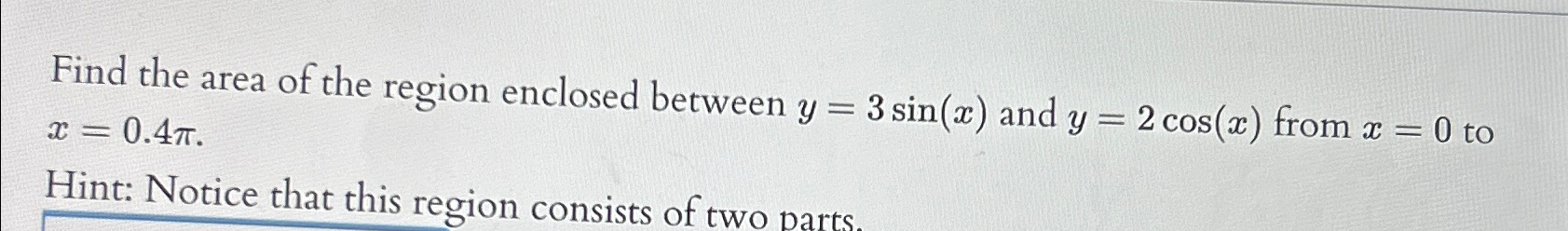 Solved Find the area of the region enclosed between | Chegg.com
