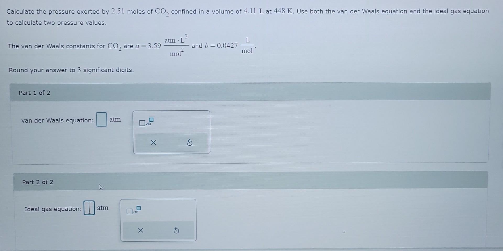 Solved Calculate the pressure exerted by 2.51 moles of CO2 | Chegg.com