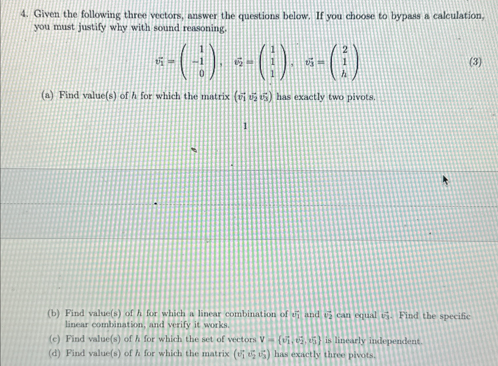 Solved Given the following three vectors, answer the | Chegg.com