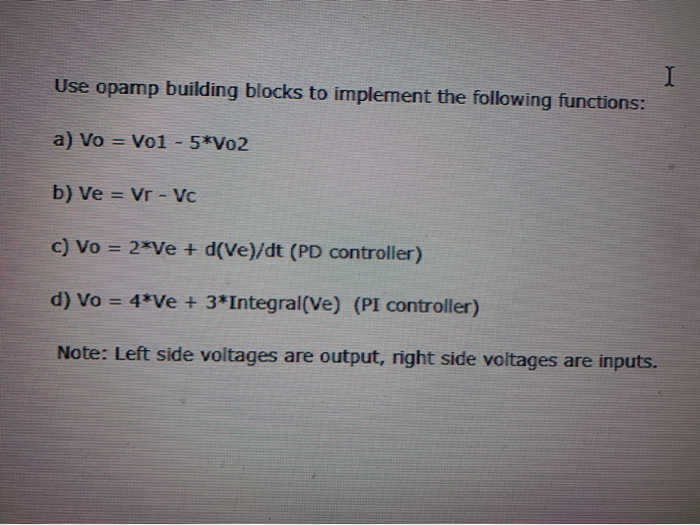 Solved Use opamp building blocks to implement the following | Chegg.com Solved Use opamp building blocks to implement the following | Chegg.com